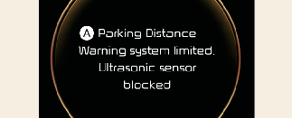 A: Parking Distance Warning system limited. Ultrasonic sensor blocked